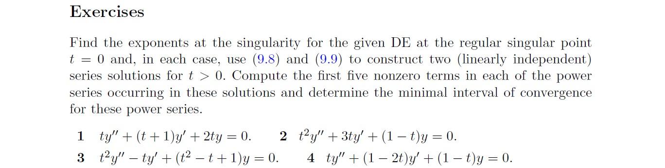 Solved Find the exponents at the singularity for the given | Chegg.com