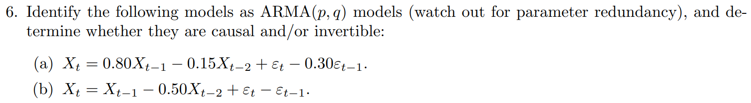 Solved 6. Identify the following models as ARMA(p,q) models | Chegg.com