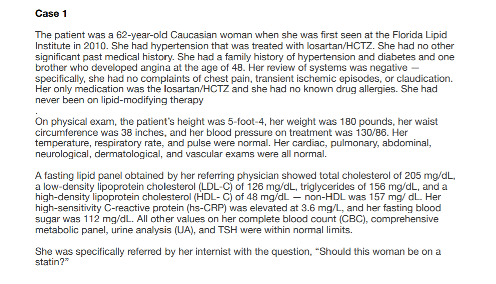Solved Case 1 The patient was a 62-year-old Caucasian woman | Chegg.com