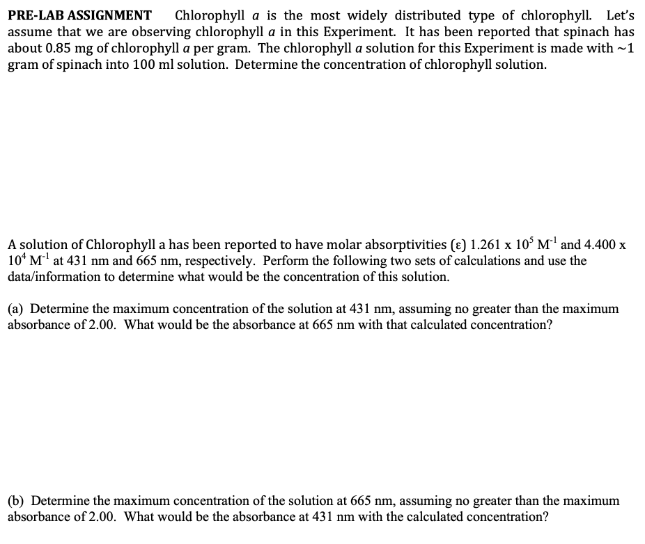 Solved PRE-LAB ASSIGNMENT Chlorophyll a is the most widely | Chegg.com