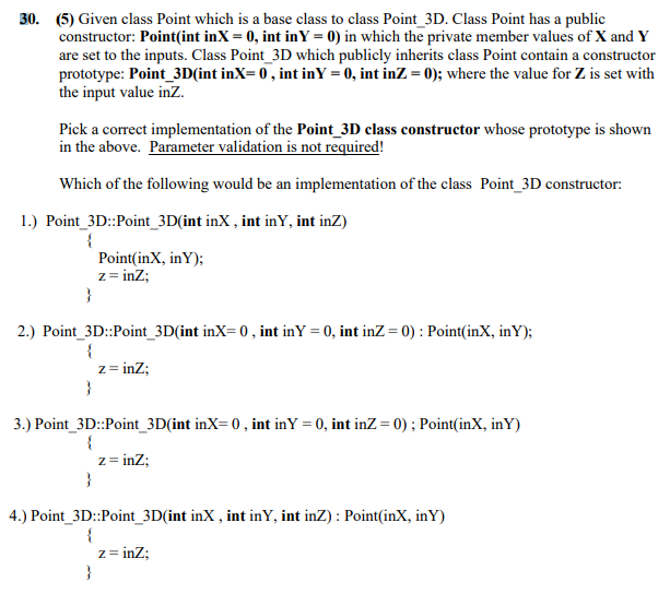 Solved 30. (5) Given class Point which is a base class to | Chegg.com