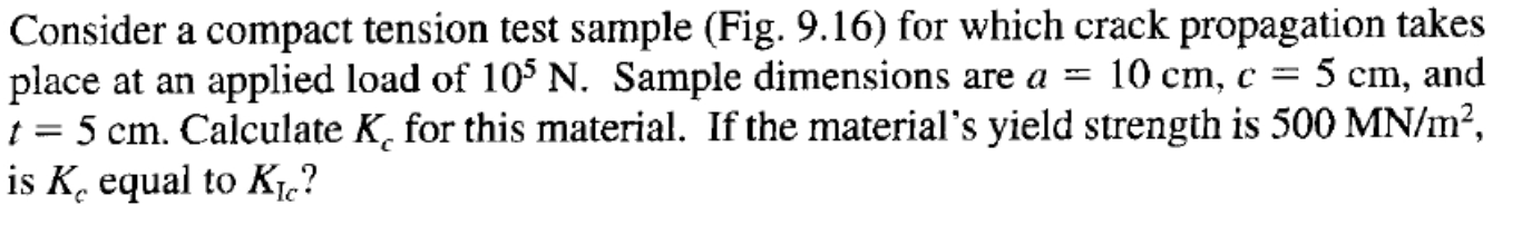Solved 5 cm, Consider a compact tension test sample (Fig. | Chegg.com