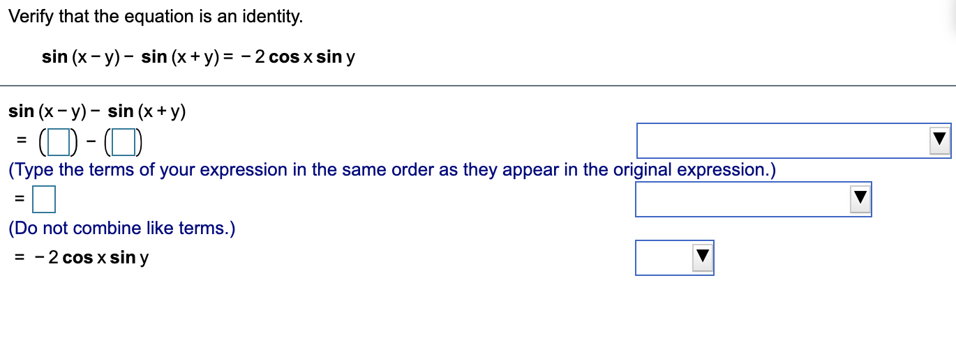 Solved Verify that the equation is an identity. sin (x - y) | Chegg.com