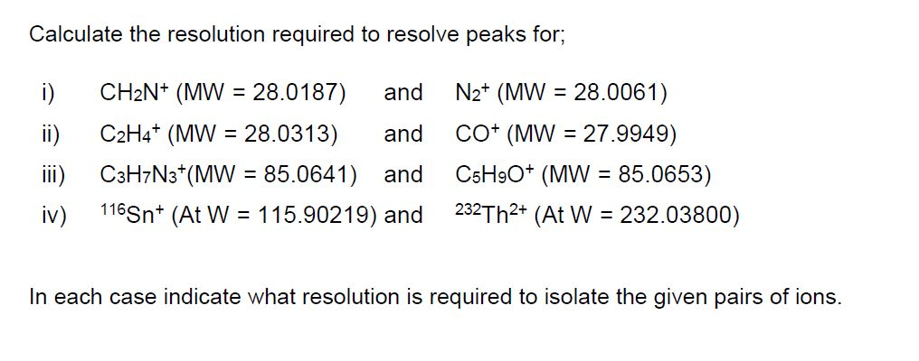 Solved Calculate the resolution required to resolve peaks | Chegg.com