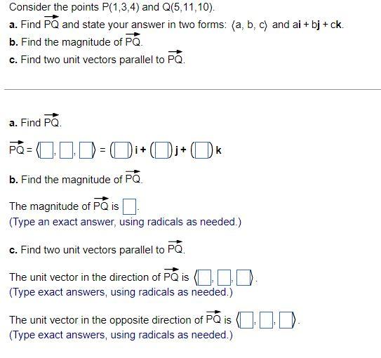 Solved Consider the points P(1,3,4) and Q(5,11,10). a. Find | Chegg.com
