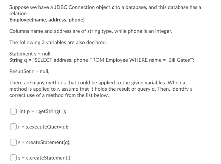 Solved Suppose we have a JDBC Connection object c to a | Chegg.com
