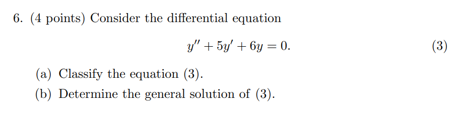 Solved 6. (4 points) Consider the differential equation | Chegg.com