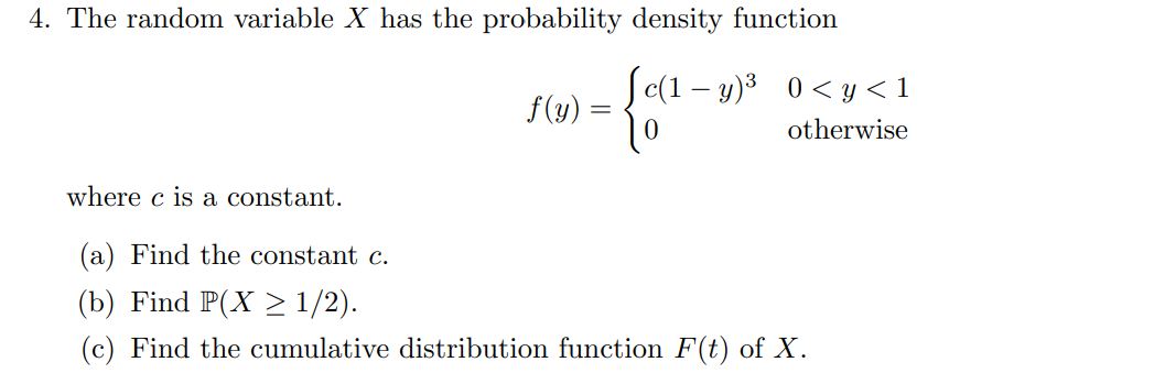 Solved 4. The random variable X has the probability density | Chegg.com