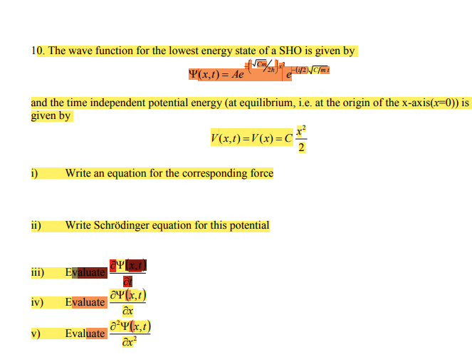 Solved 10. The wave function for the lowest energy state of | Chegg.com