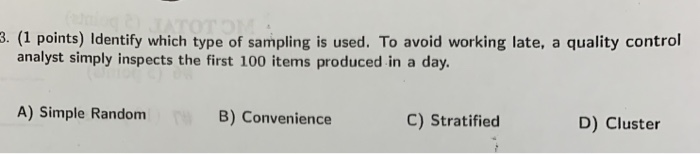 Solved 3. (1 points) Identify which type of sampling is | Chegg.com
