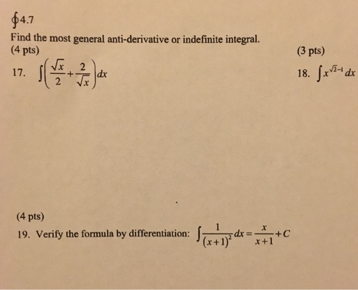 Solved Find the most general anti-derivative or indefinite | Chegg.com