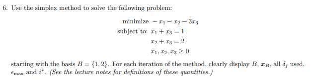 Solved 6. Use the simplex method to solve the following | Chegg.com