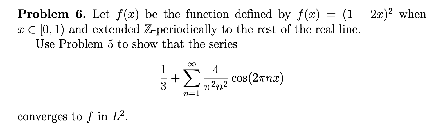 Solved Problem 6. Let f(x) be the function defined by | Chegg.com