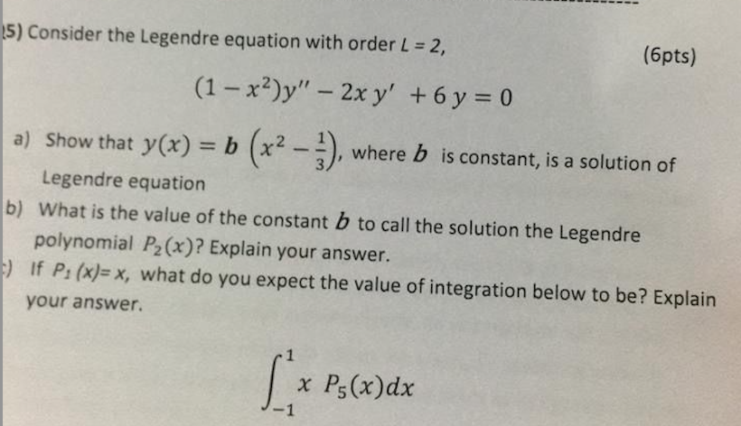 Solved 5) Consider the Legendre equation with order L=2, | Chegg.com