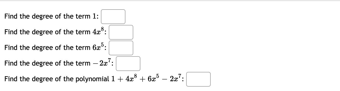 Solved Find the degree of the term 1: Find the degree of the | Chegg.com