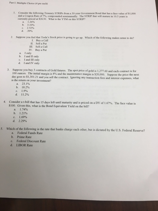 Solved Part I. Multiple Choice (4 pts each) I. Consider the | Chegg.com