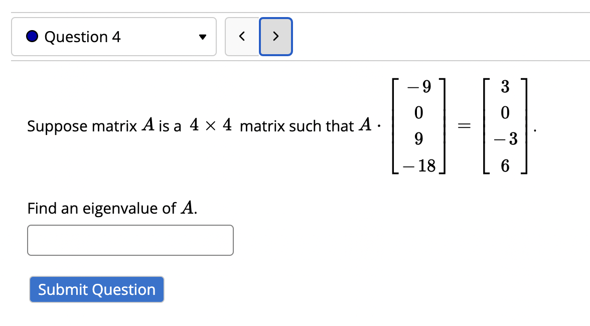 Solved Question 4 3 9 0 O Suppose matrix A is a 4 x 4 matrix | Chegg.com