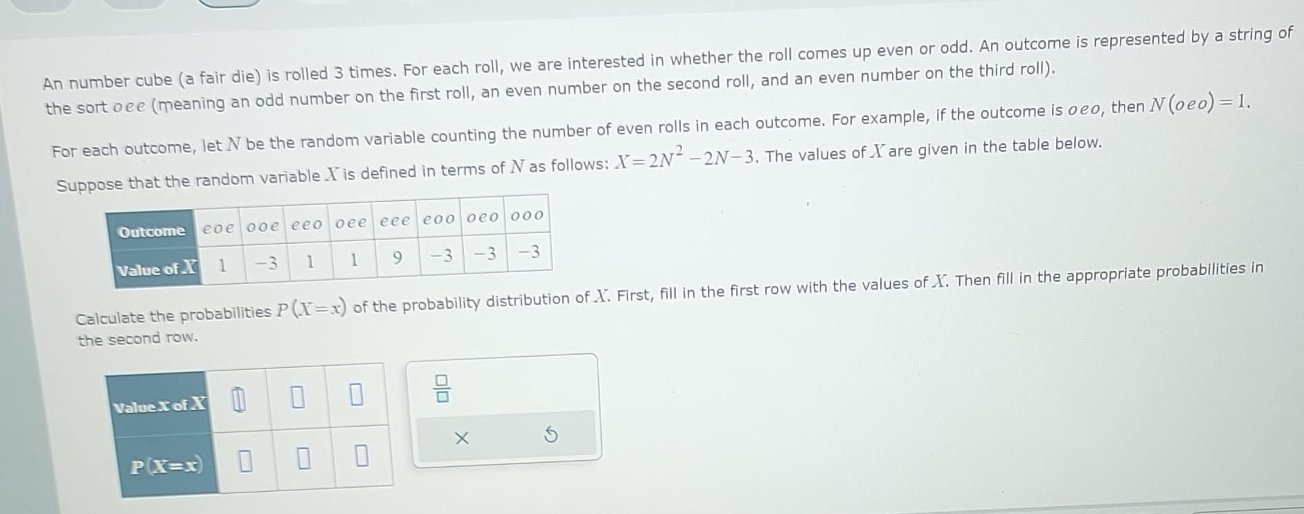 Solved An number cube (a fair die) ﻿is rolled 3 ﻿times. For | Chegg.com