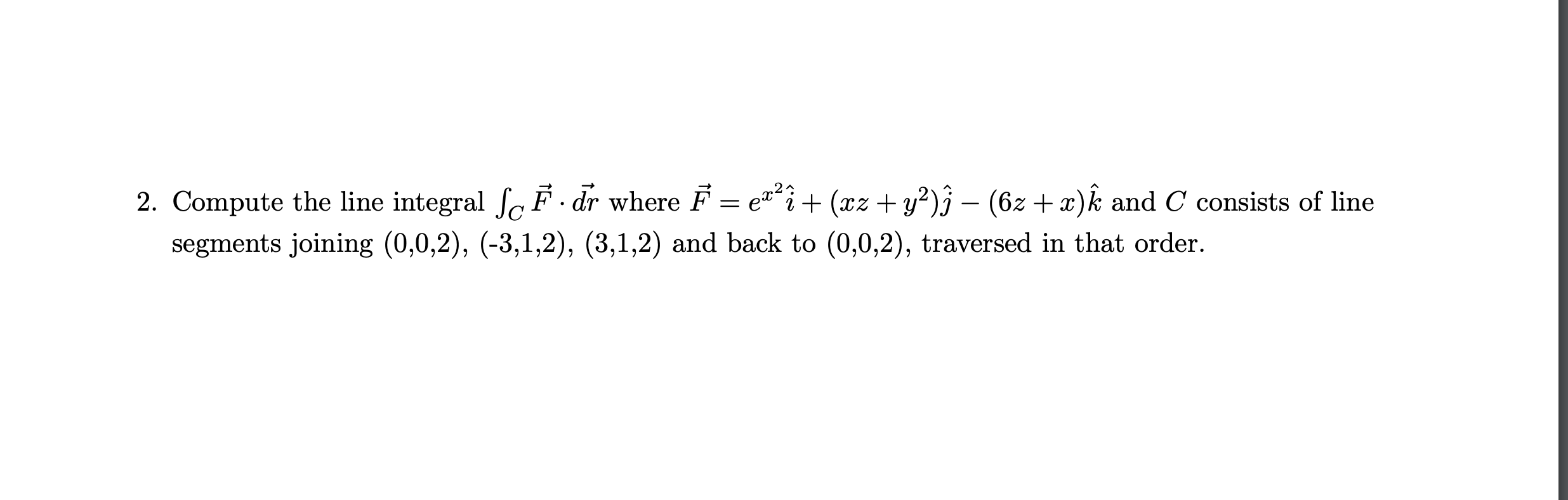 2. Compute the line integral ∫CF⋅dr where | Chegg.com