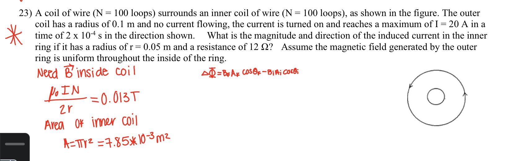 Solved a coil of wire (N=100 loops) surrounds an inner coil | Chegg.com