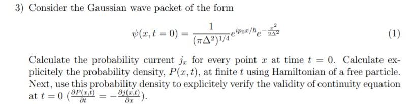 Solved 3) Consider the Gaussian wave packet of the form 1 | Chegg.com