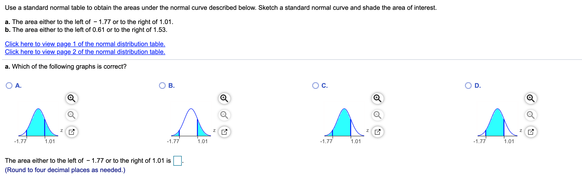 Solved Use a standard normal table to obtain the areas under | Chegg.com