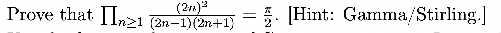 Solved Prove that ∏n≥1(2n−1)(2n+1)(2n)2=2π. [Hint: | Chegg.com