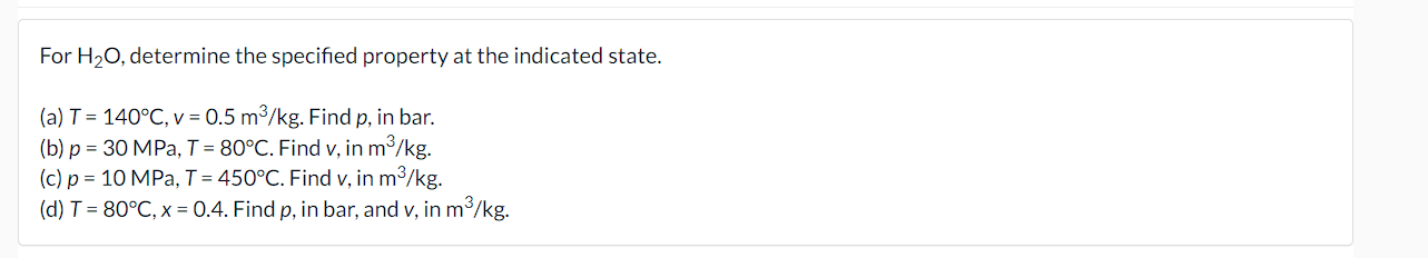 Solved For H2O, ﻿determine the specified property at the | Chegg.com