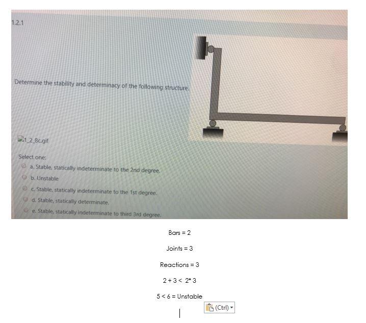 Solved 1.2.1 Determine the stability and determinacy of the | Chegg.com
