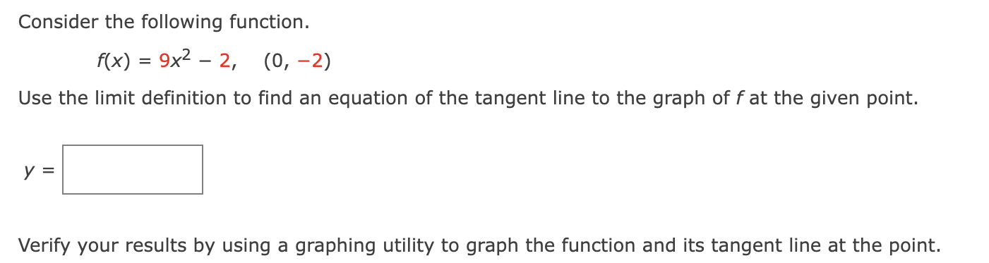 Solved Consider the following function.f(x)=9x2-2,(0,-2)Use | Chegg.com
