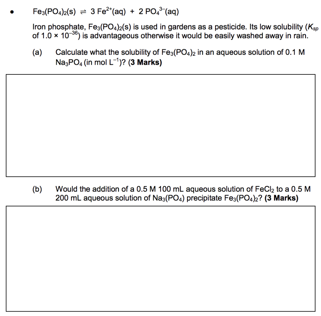 Solved Fe3(PO4)2(s) = 3 Fe2+(aq) + 2 PO43-(aq) Iron | Chegg.com