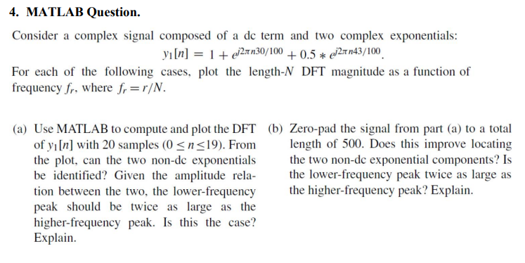 Solved 4. MATLAB Question. Consider a complex signal | Chegg.com