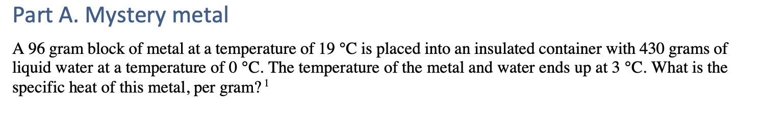Solved Part A. Mystery metal A 96 gram block of metal at a | Chegg.com