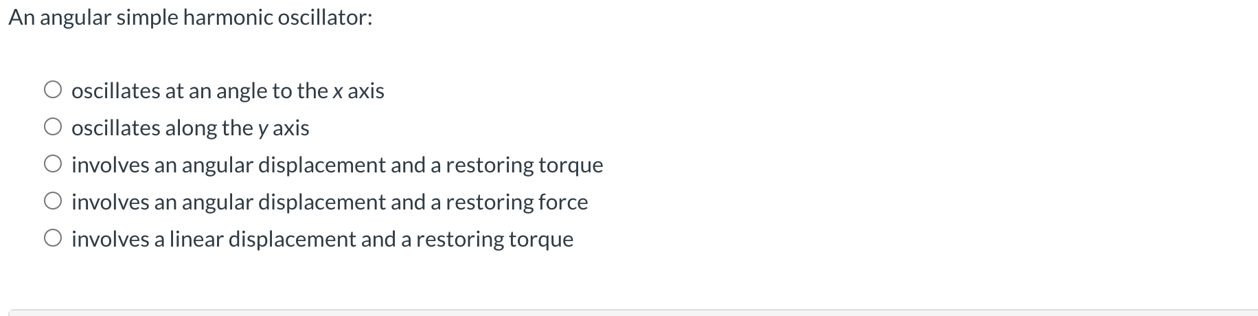 Solved An angular simple harmonic oscillator: O oscillates | Chegg.com
