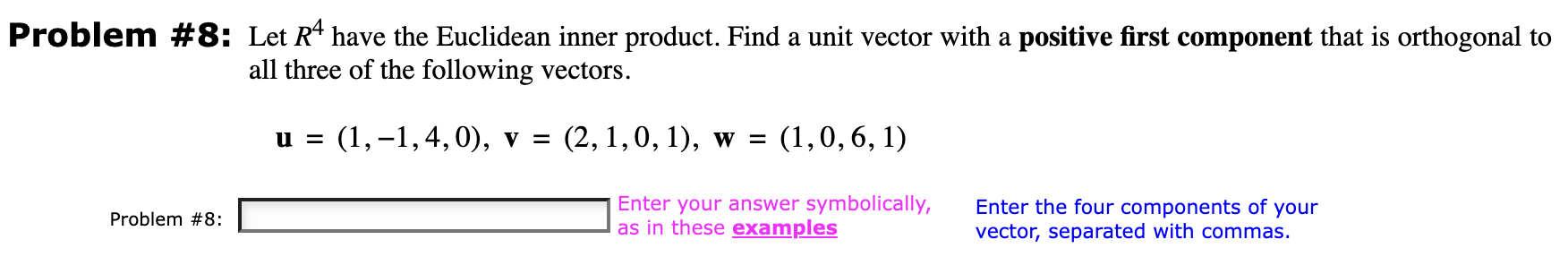 Solved roblem \# 8: Let R4 have the Euclidean inner product. | Chegg.com