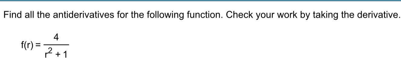 Solved Find all the antiderivatives for the following | Chegg.com