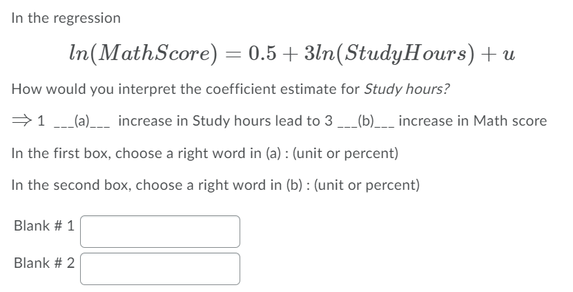 Solved In the regression In(MathScore) = 0.5 + | Chegg.com