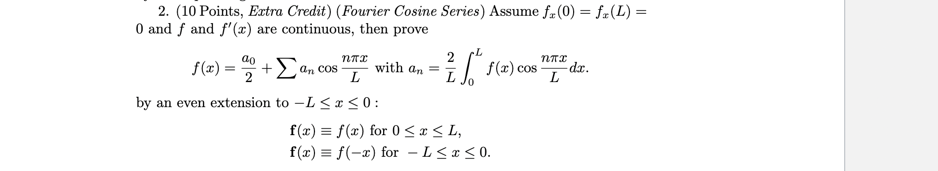 Solved 2. (10 Points, Extra Credit) (Fourier Cosine Series) | Chegg.com