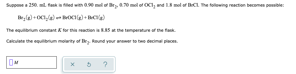 Solved Suppose a 250. mL flask is filled with 0.90 mol of | Chegg.com