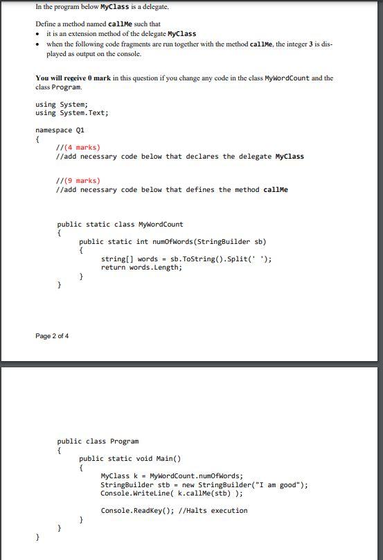 Solved a In the program below MyClass is a delegate. Define | Chegg.com