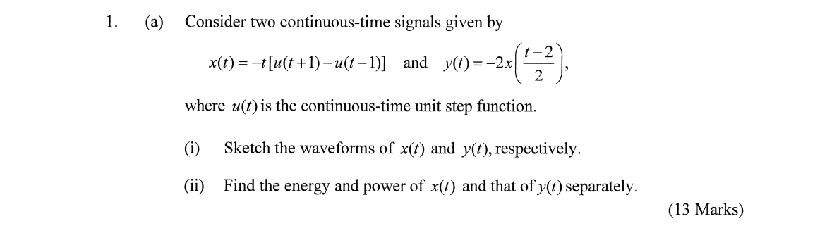 Solved 1. (a) Consider two continuous-time signals given by | Chegg.com