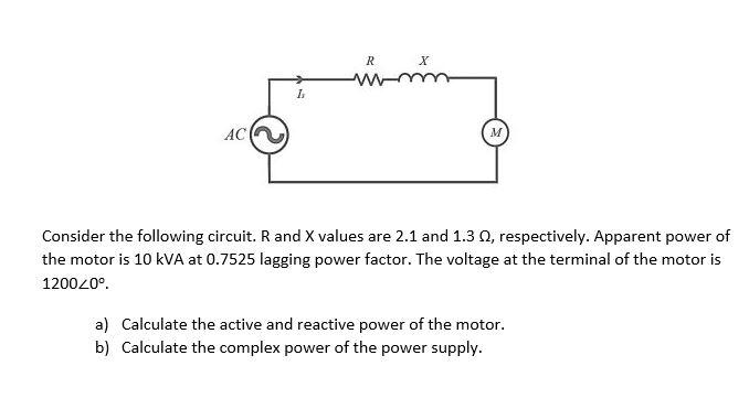 Solved Consider the following circuit. R and X values are | Chegg.com