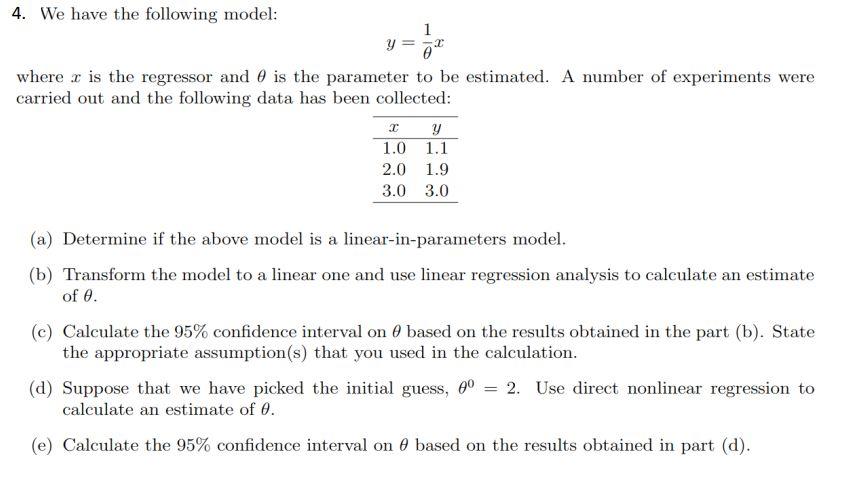 Solved 4. We have the following model: 1 y= 2 T where x is | Chegg.com