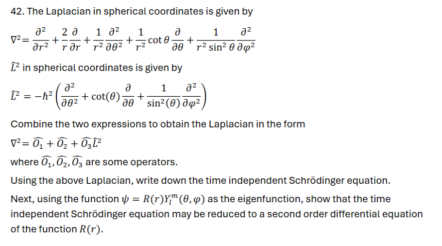 Solved The Laplacian In ﻿spherical Coordinates Is ﻿given