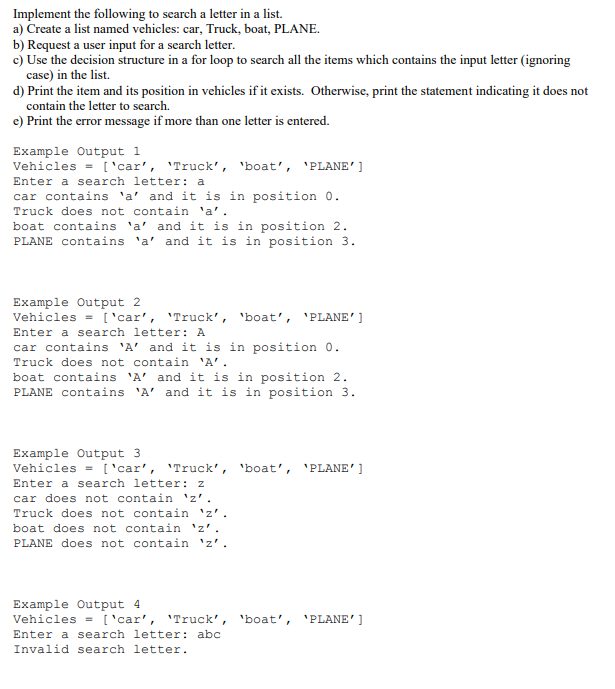 Solved Implement the following to search a letter in a list. | Chegg.com
