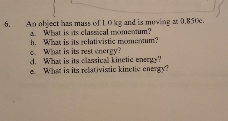 Solved 6. An object has mass of 1.0 kg and is moving at | Chegg.com