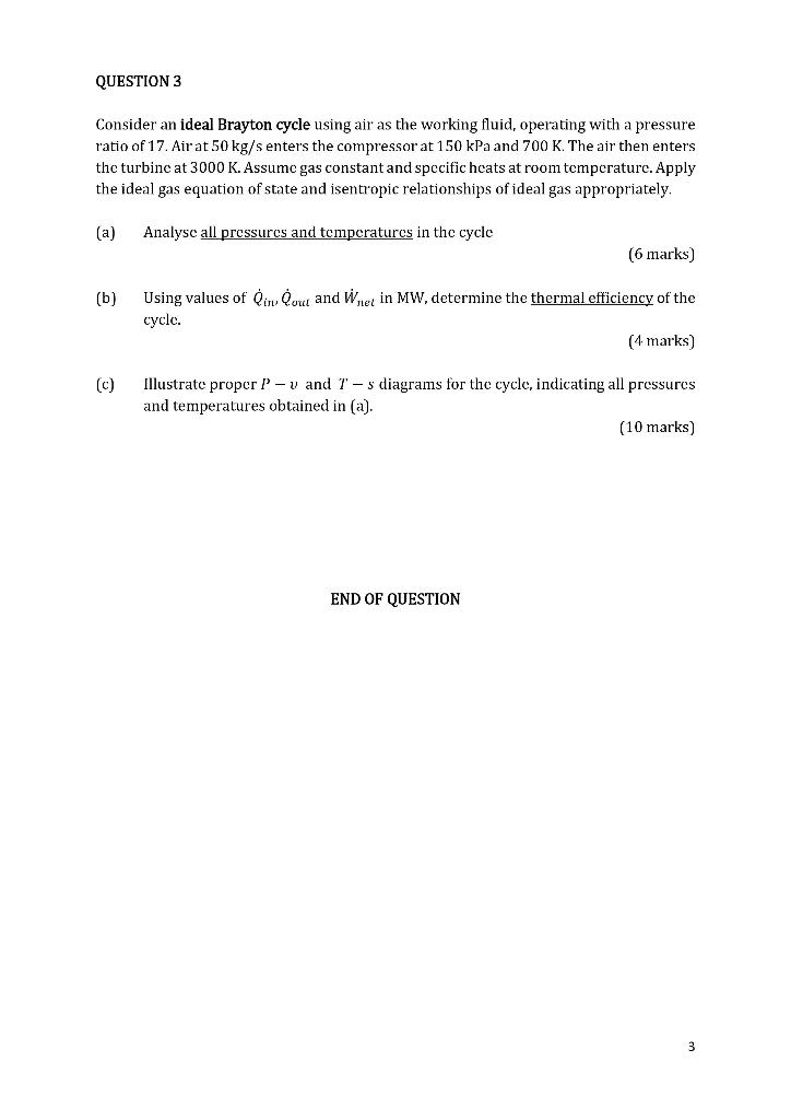 Solved QUESTION 3 Consider an ideal Brayton cycle using air | Chegg.com