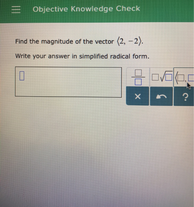 Solved Objective Knowledge Check Find the magnitude of the | Chegg.com