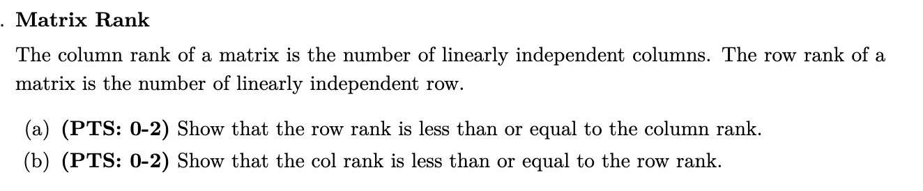 Solved Matrix Rank The column rank of a matrix is the number | Chegg.com