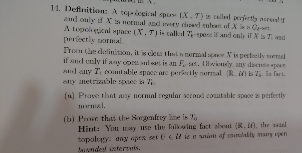 Solved 14. Definition: A topological space (X, T) is called | Chegg.com